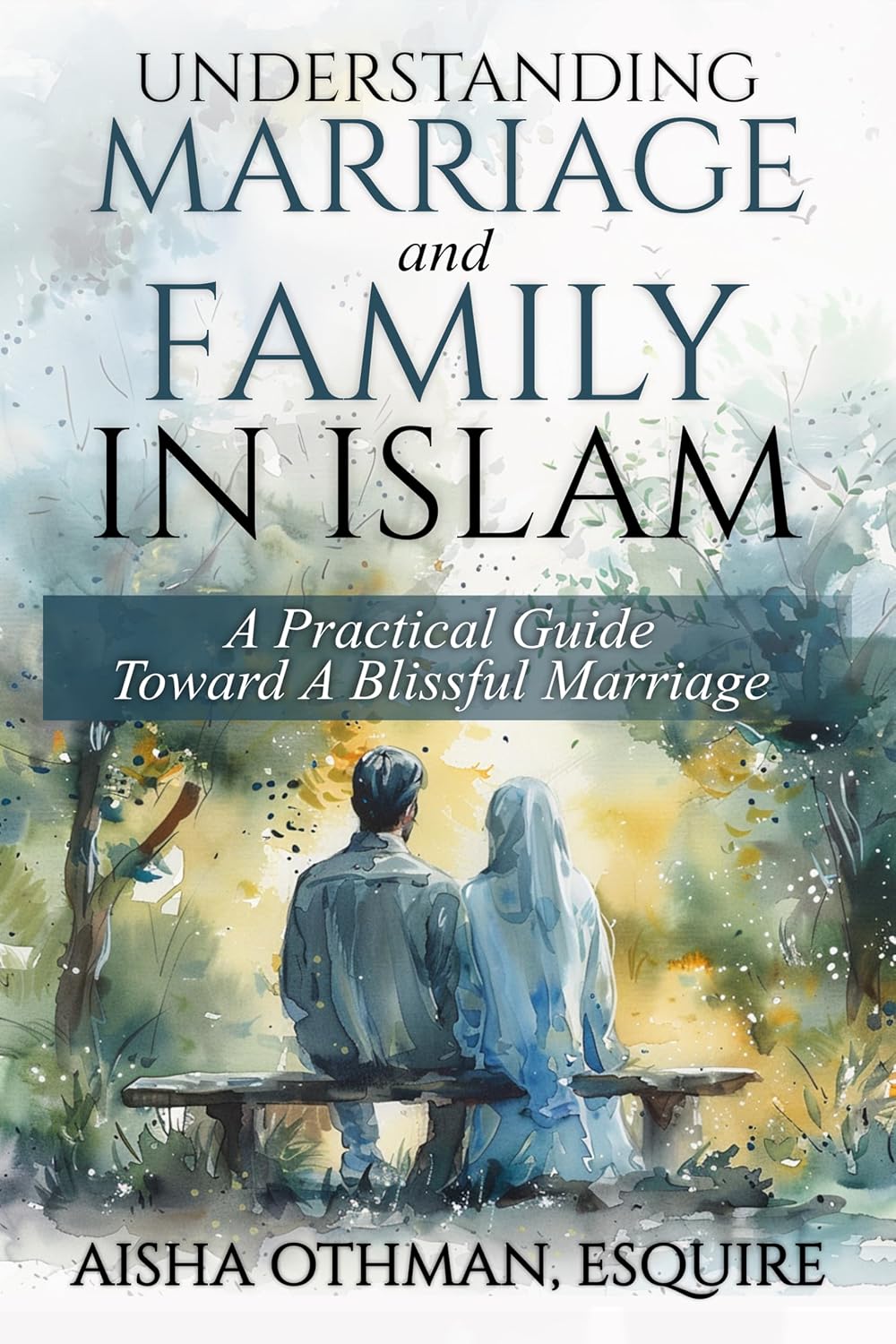 Amazon.com: Understanding Marriage and Family in Islam: A Practical ...