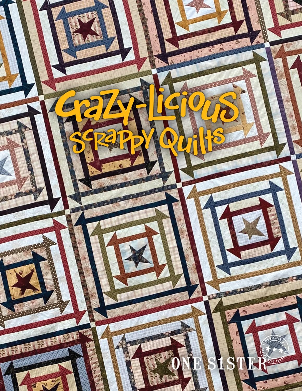 Amazon.com: One Sister Crazy-Licious Scrappy Quilts Book, None : Arts ...