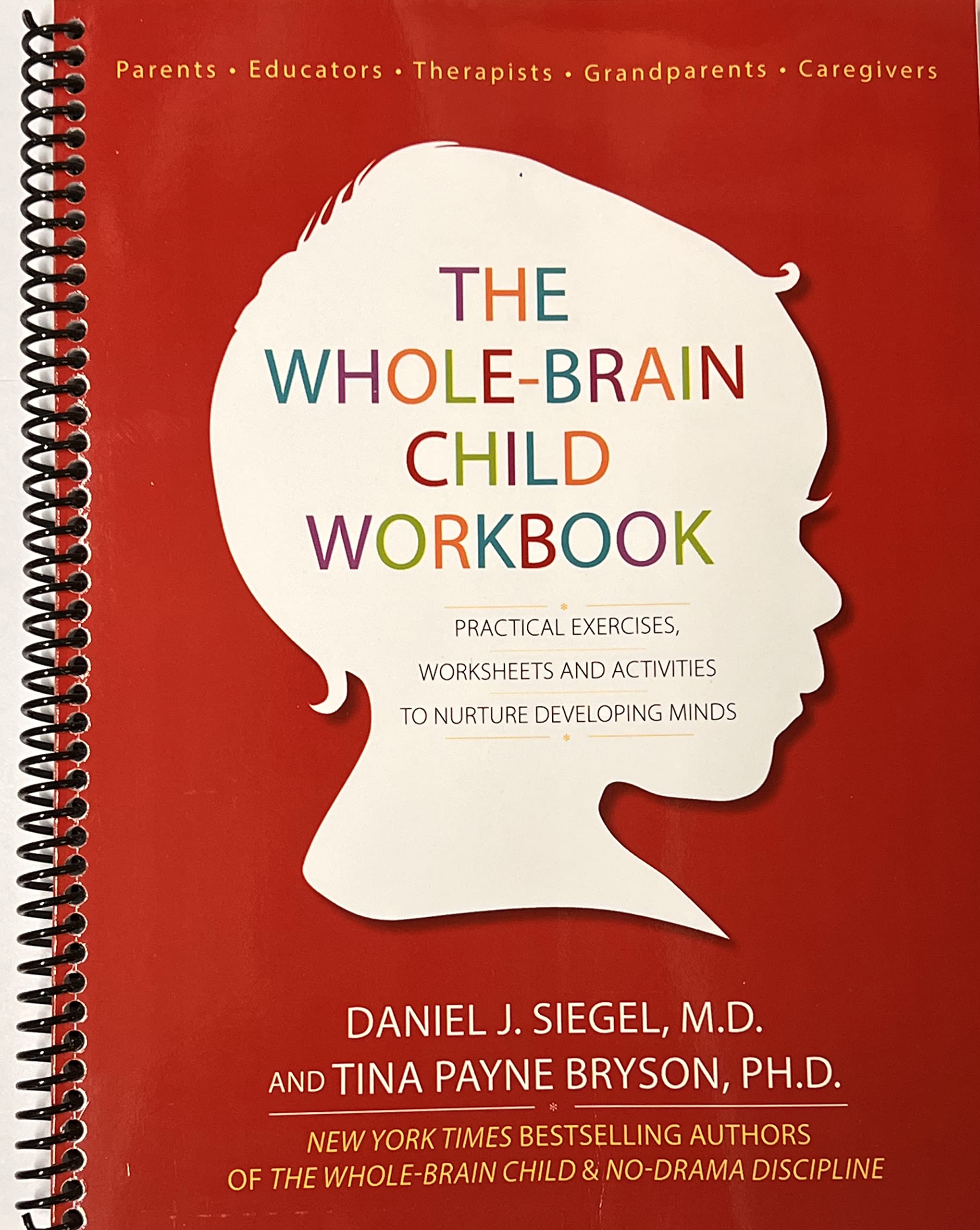 The Whole-Brain Child Workbook: Practical Exercises, Worksheets and ...