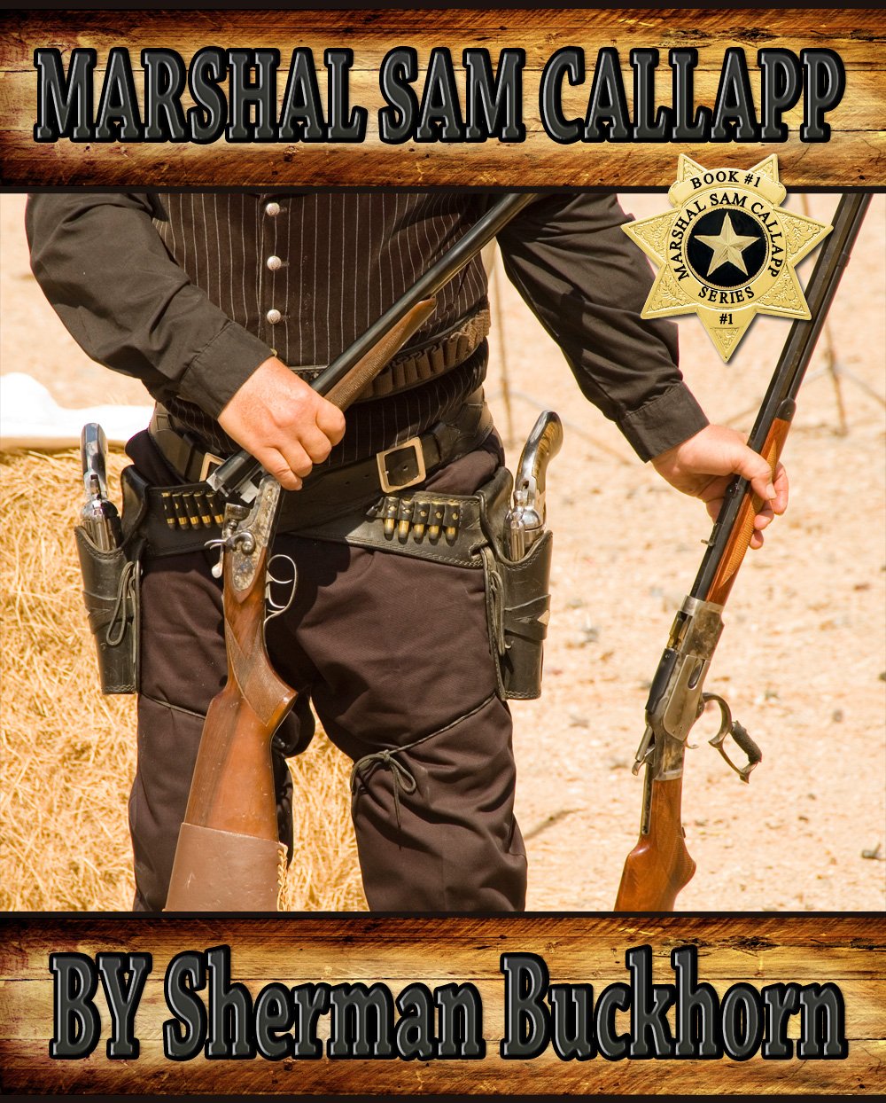 Marshal Sam Callapp (Marshal Sam Callapp Series Book 1) eBook ...
