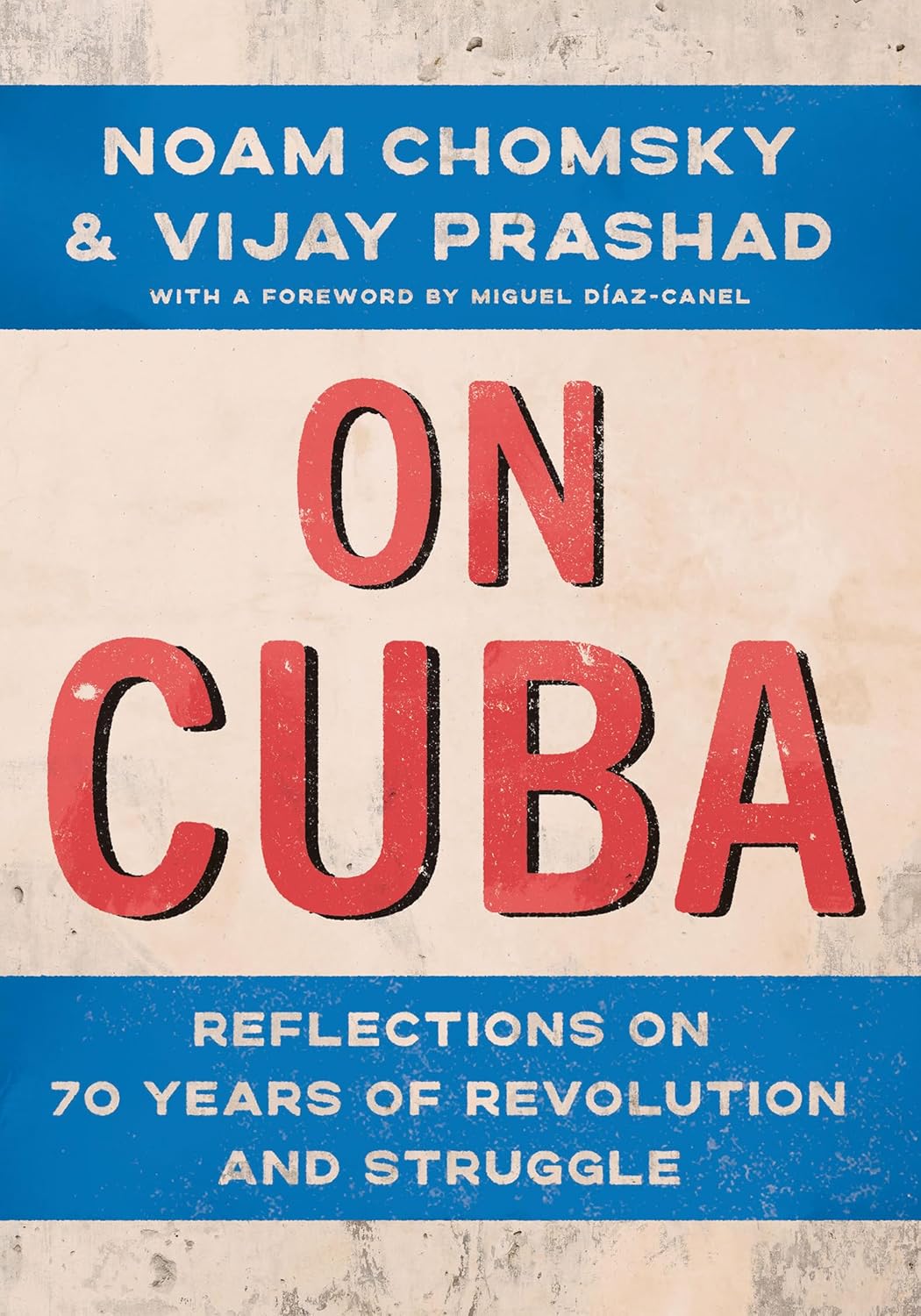 On Cuba: Reflections on 70 Years of Revolution and Struggle - Kindle ...