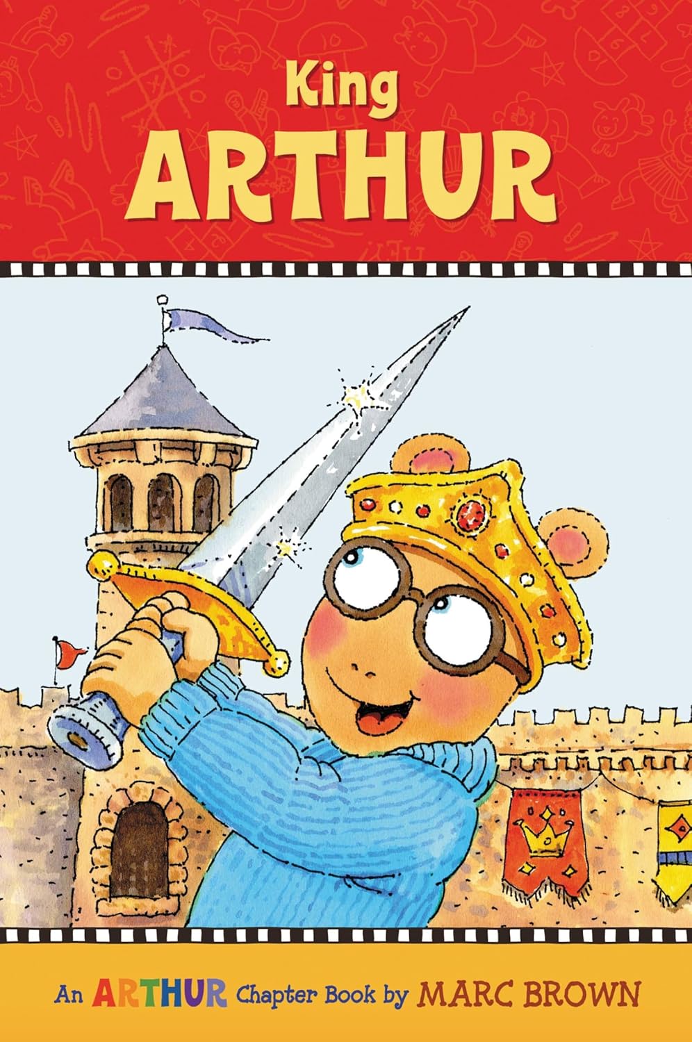 King Arthur ( A Marc Brown Arthur Chapter Book 13): Brown, Marc ...