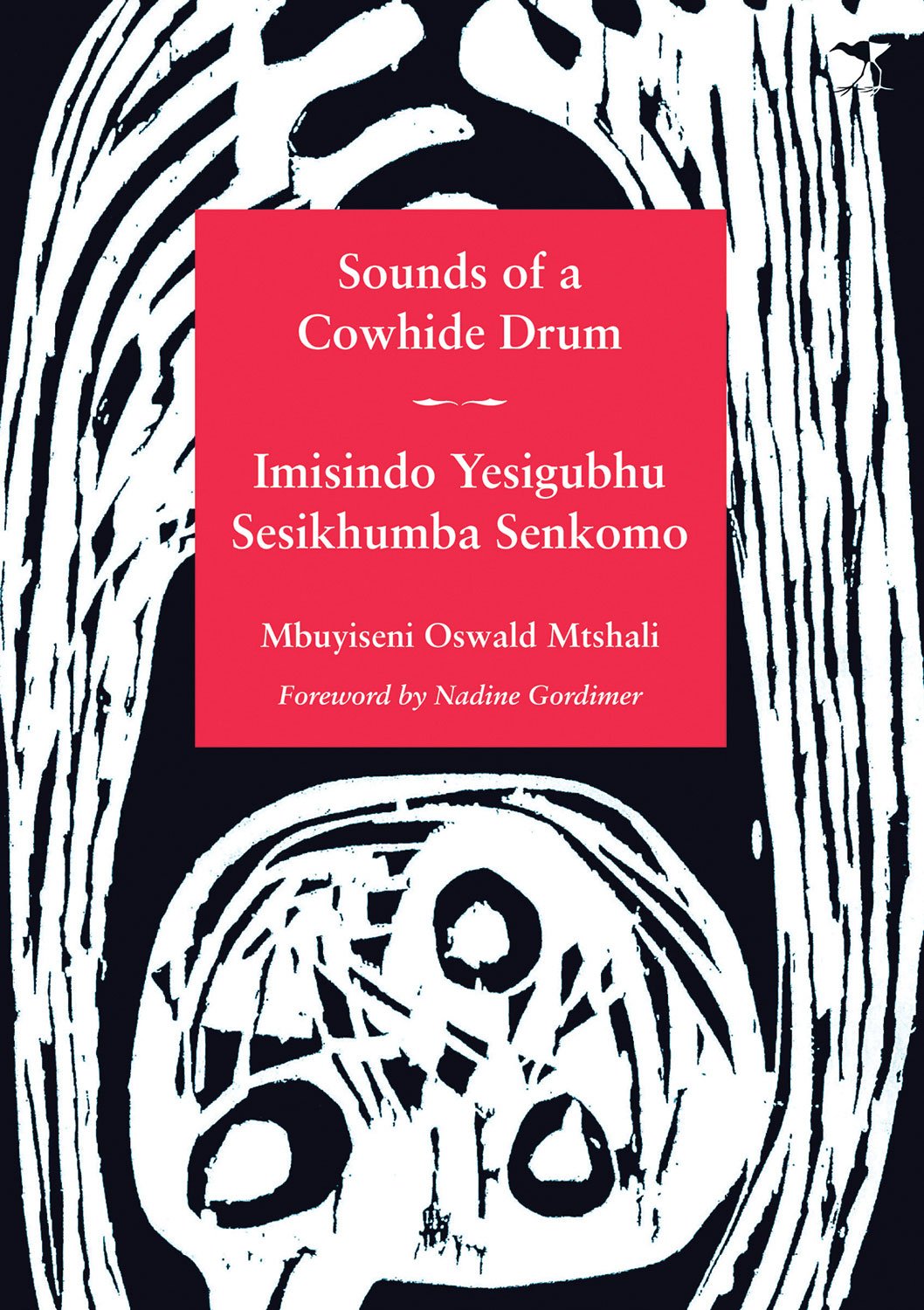Sounds of a Cowhide Drum: Imisindo Isigubhu Sesikhumba Senkomo: Amazon ...
