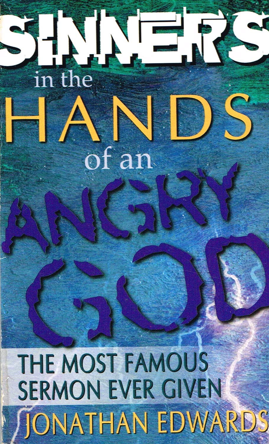 Sinners In The Hands Of An Angry God: Jonathan Edwards: 9780883684153 ...