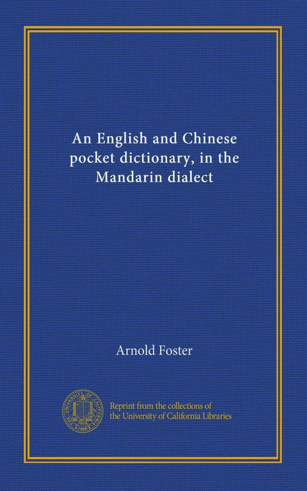 An English and Chinese pocket dictionary, in the Mandarin dialect ...