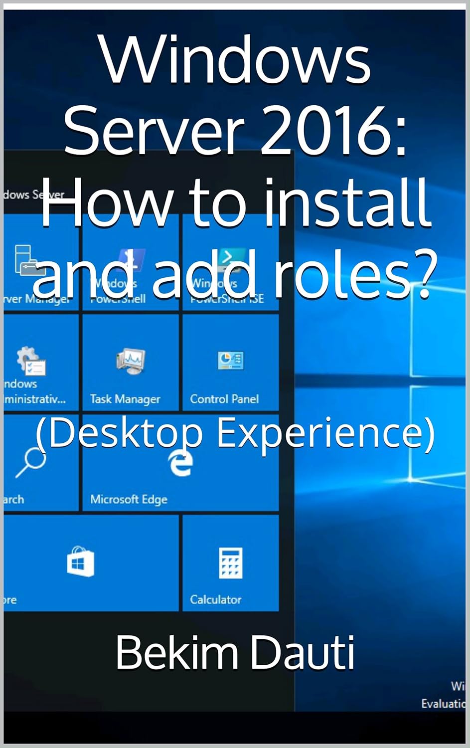 Amazon.com: Windows Server 2016: How to install and add roles ...