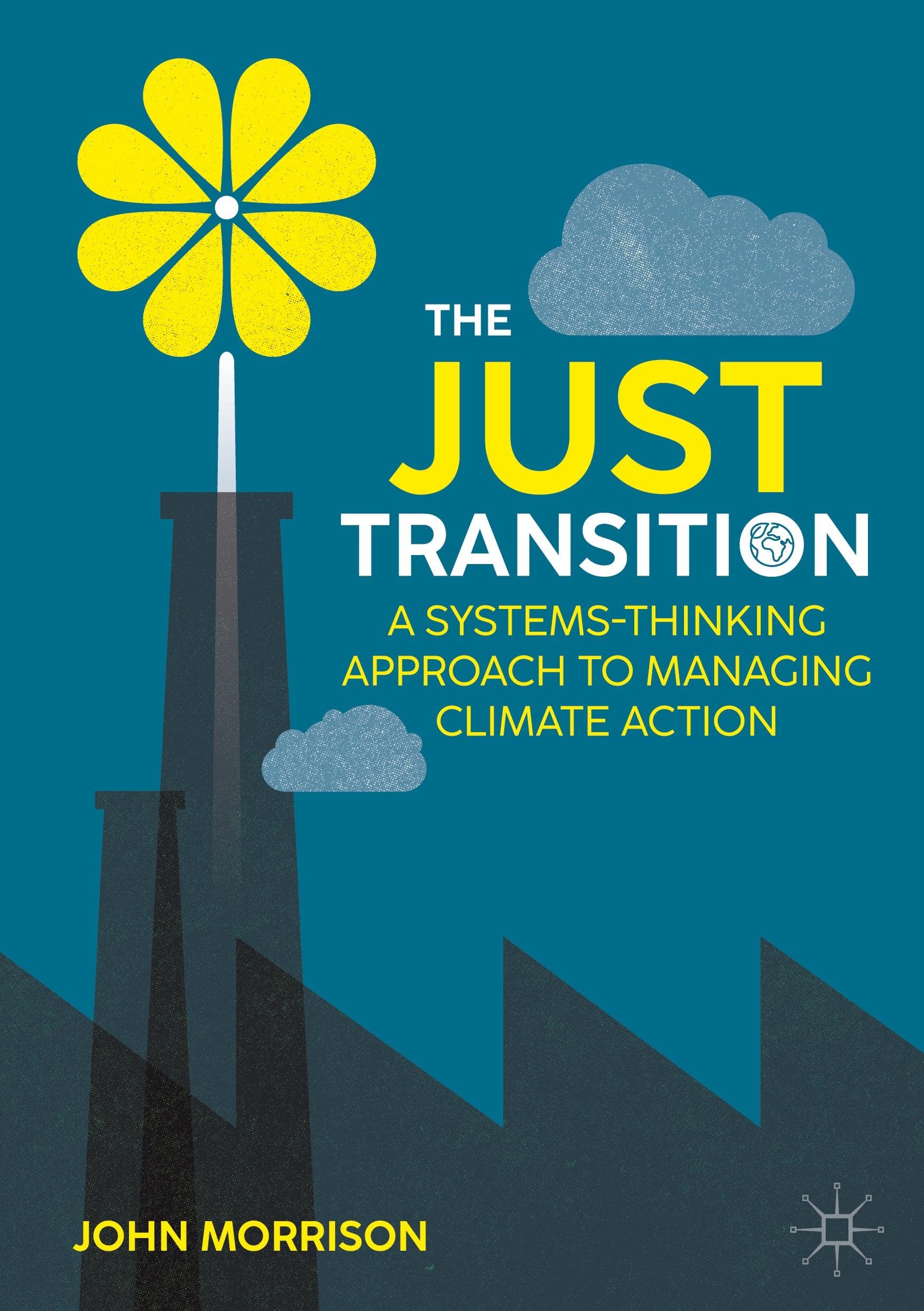 Buy The Just Transition: A Systems-thinking Approach to Managing ...