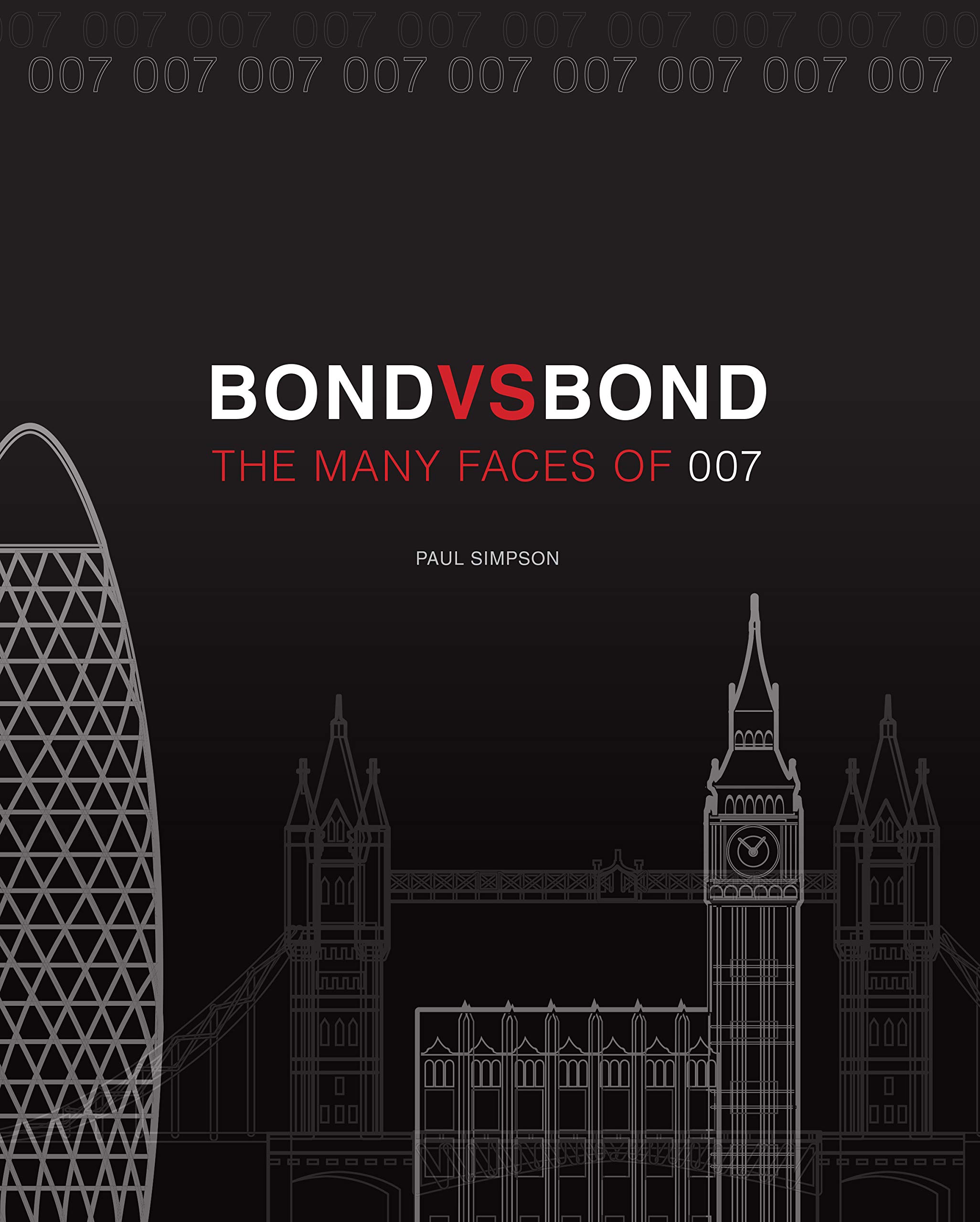 Bond vs. Bond: Revised and Updated: The Many Faces of 007 : Simpson ...