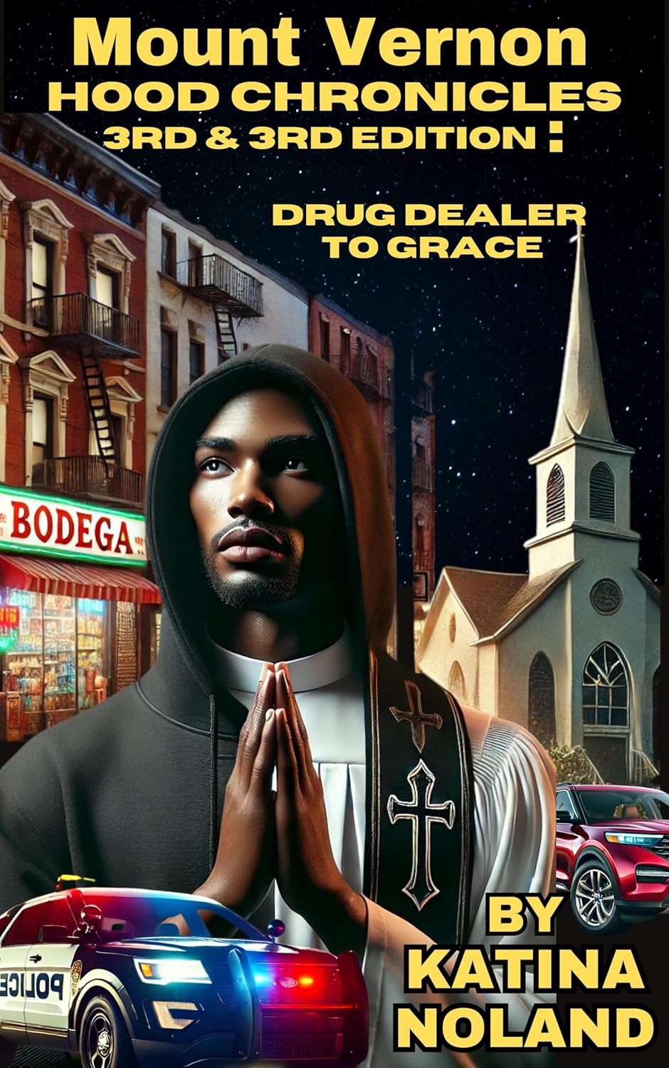 Mount Vernon Hood Chronicles 3rd & 3rd Edition: Drug Dealer to Grace ...