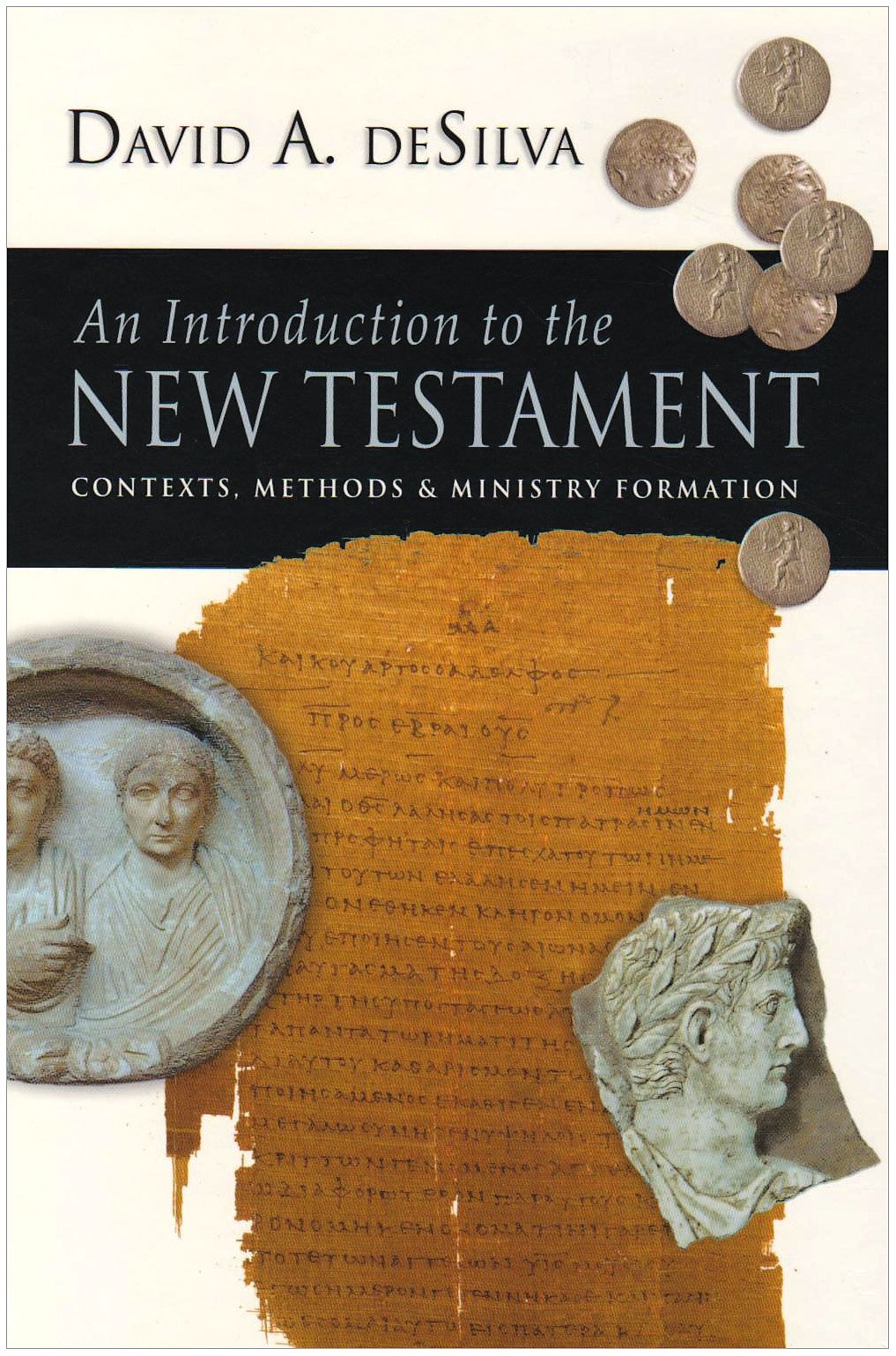 An Introduction to the New Testament: Contexts, Methods And Ministry ...