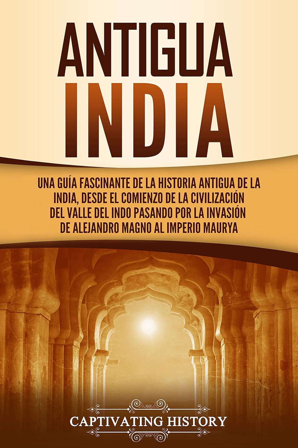 Amazon.com: Antigua India: Una guía fascinante de la historia antigua ...