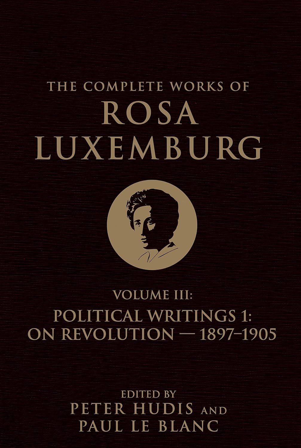 Amazon | The Complete Works of Rosa Luxemburg, Volume III: Political ...