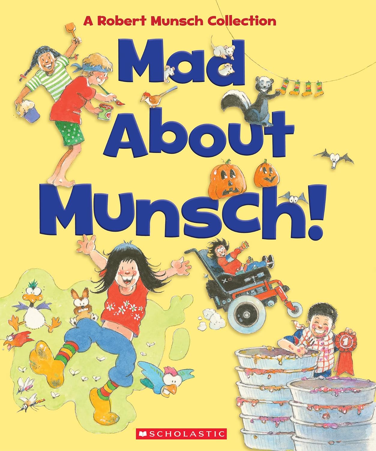Mad About Munsch: A Robert Munsch Collection (Combined volume): A ...