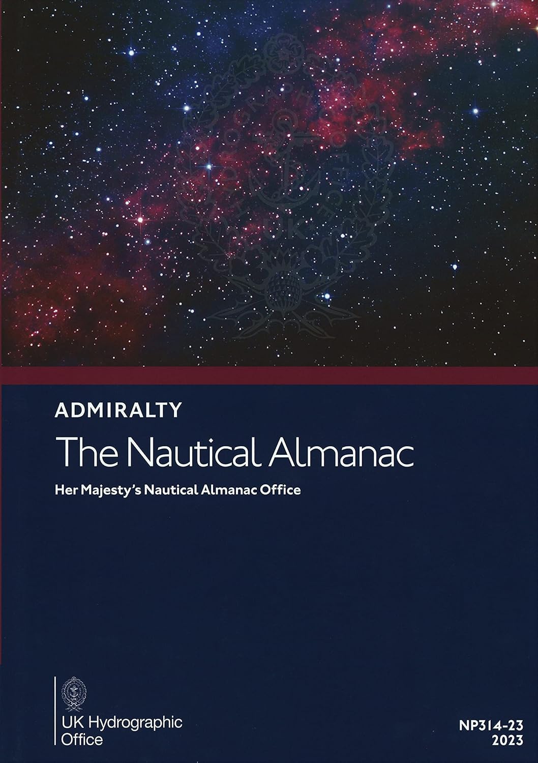 2023 The Nautical Almanac/Her Majesty’s Nautical Almanac Office: UKHO ...