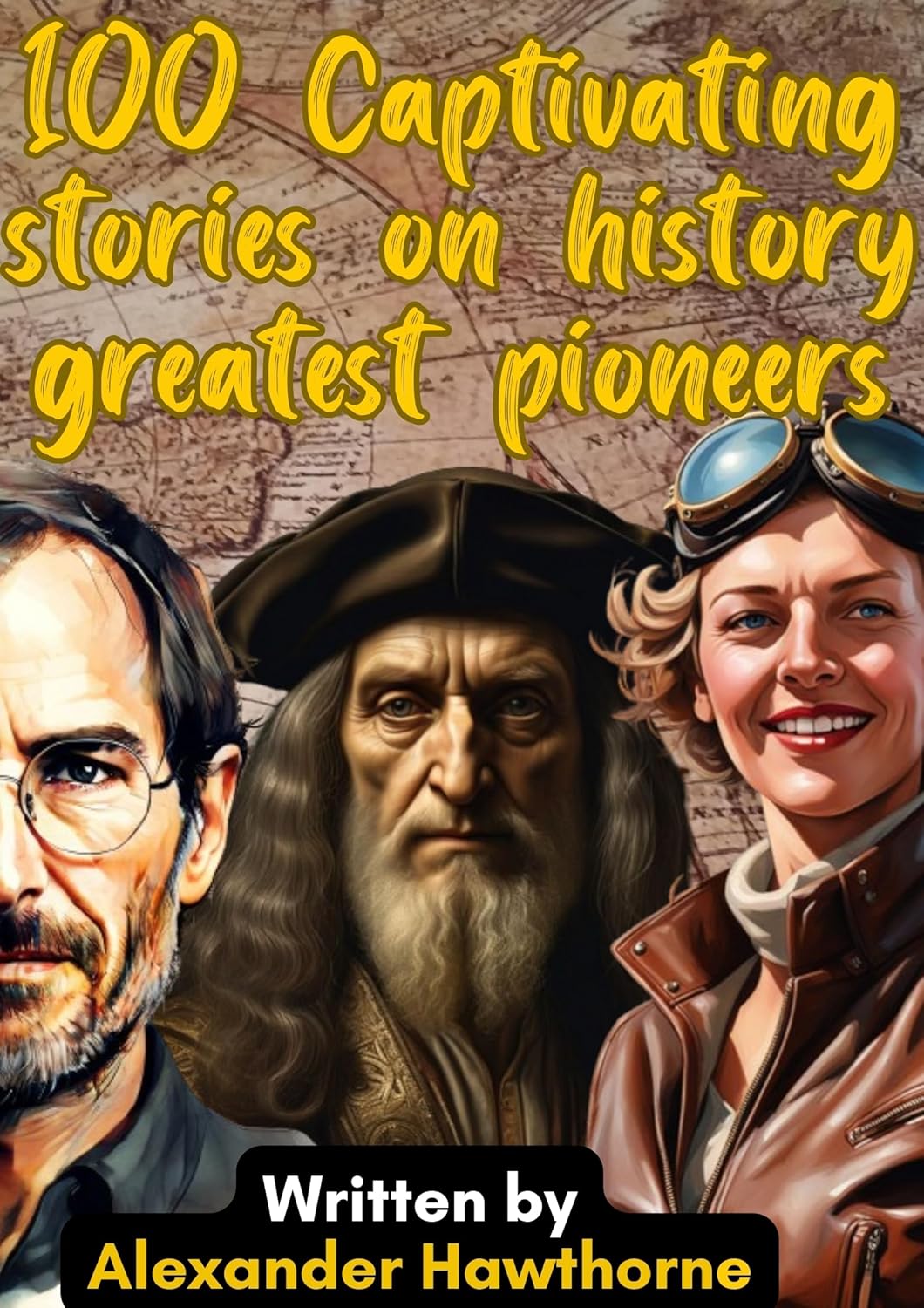 Amazon.com: 100 Captivating Stories on History Greatest Pioneers: A ...