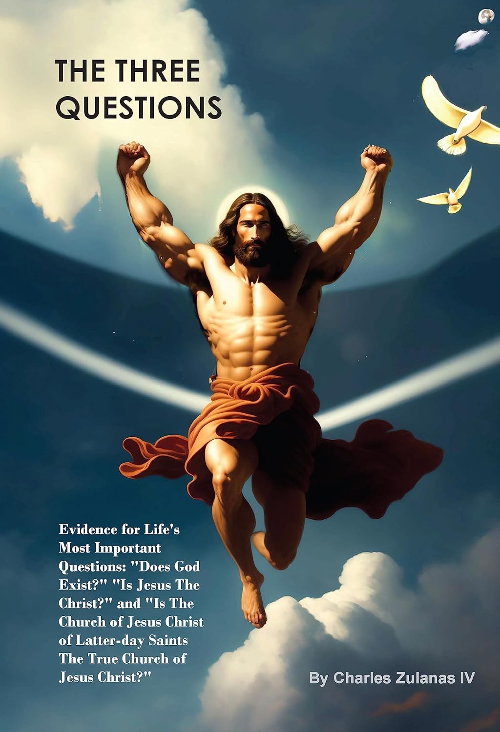 The Three Questions: Evidence For Life's Most Important Questions ...