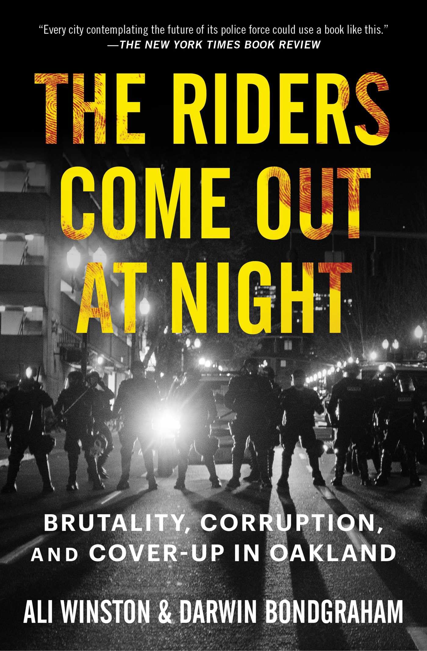 The Riders Come Out at Night: Brutality, Corruption, and Cover-up in ...
