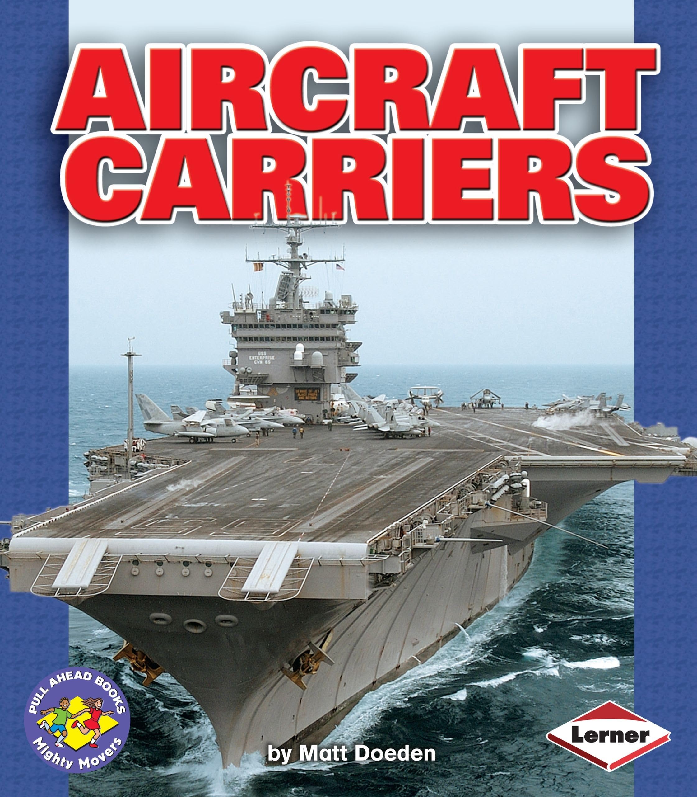 Amazon.com: Aircraft Carriers (Pull Ahead Books ― Mighty Movers ...