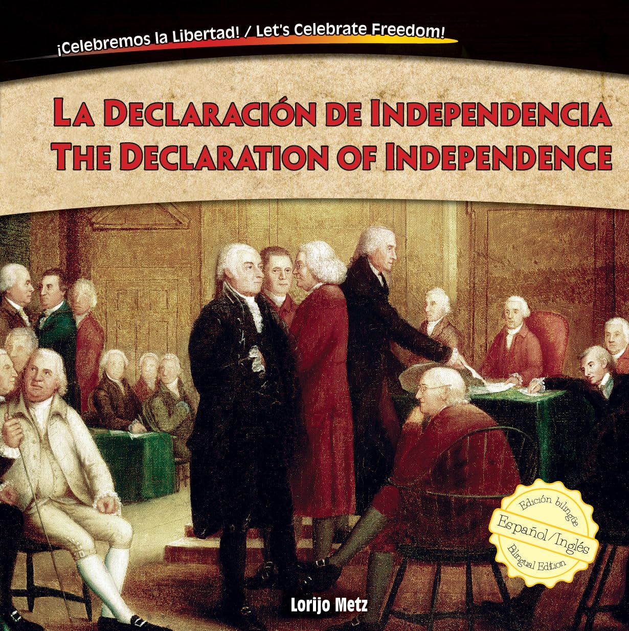 La Declaración de Independencia / The Declaration of Independence ...