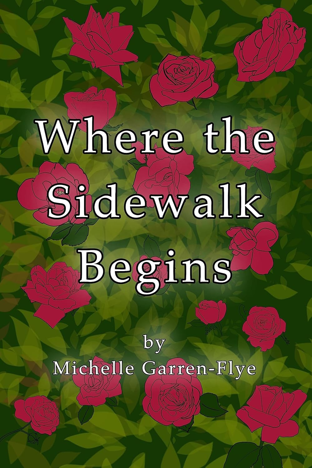 Amazon.com: Where the Sidewalk Begins: Love Poems eBook : Garren-Flye ...