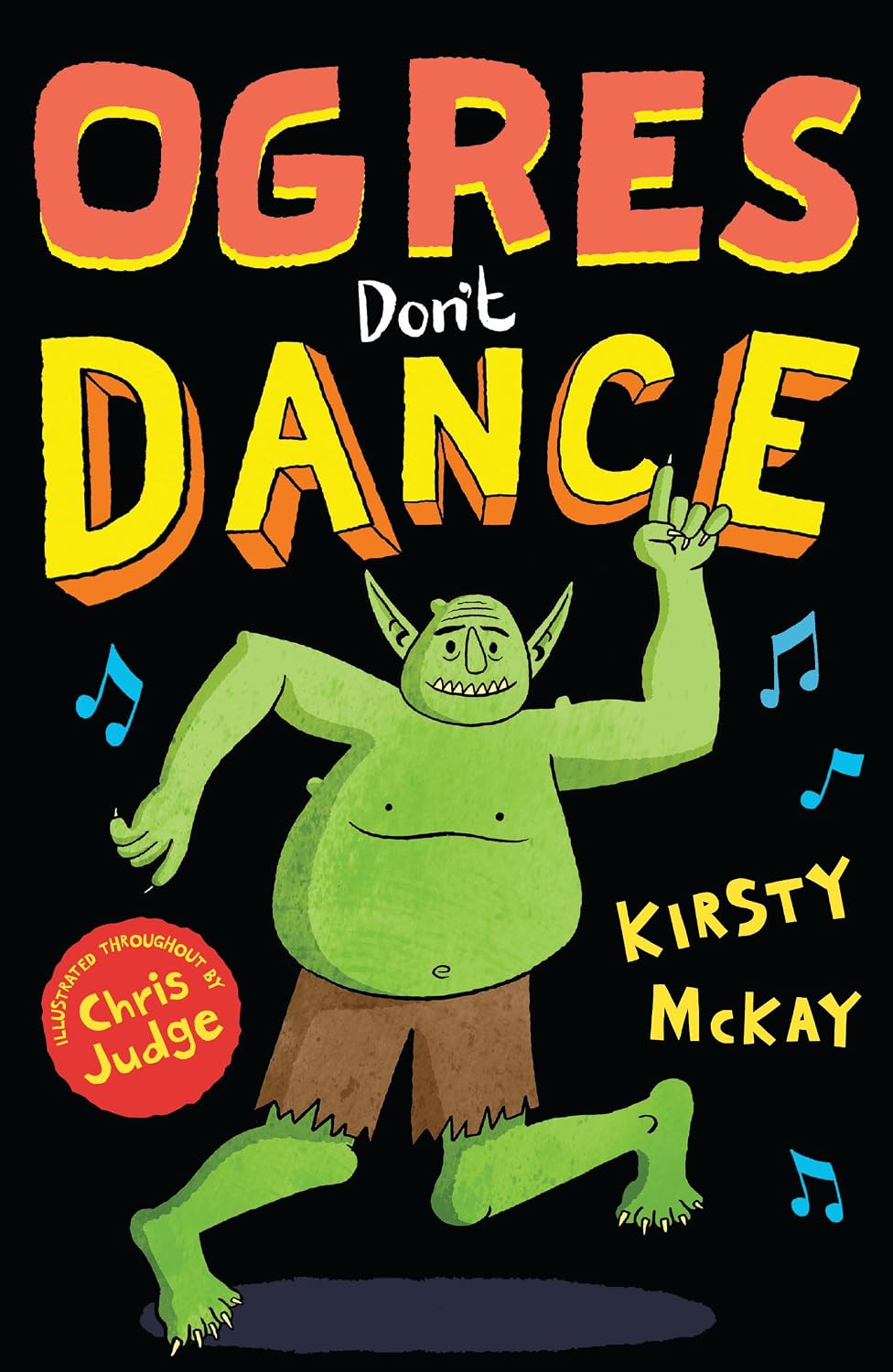 Ogres Don't Dance (Ogden the Ogre): Amazon.co.uk: McKay, Kirsty, Judge ...