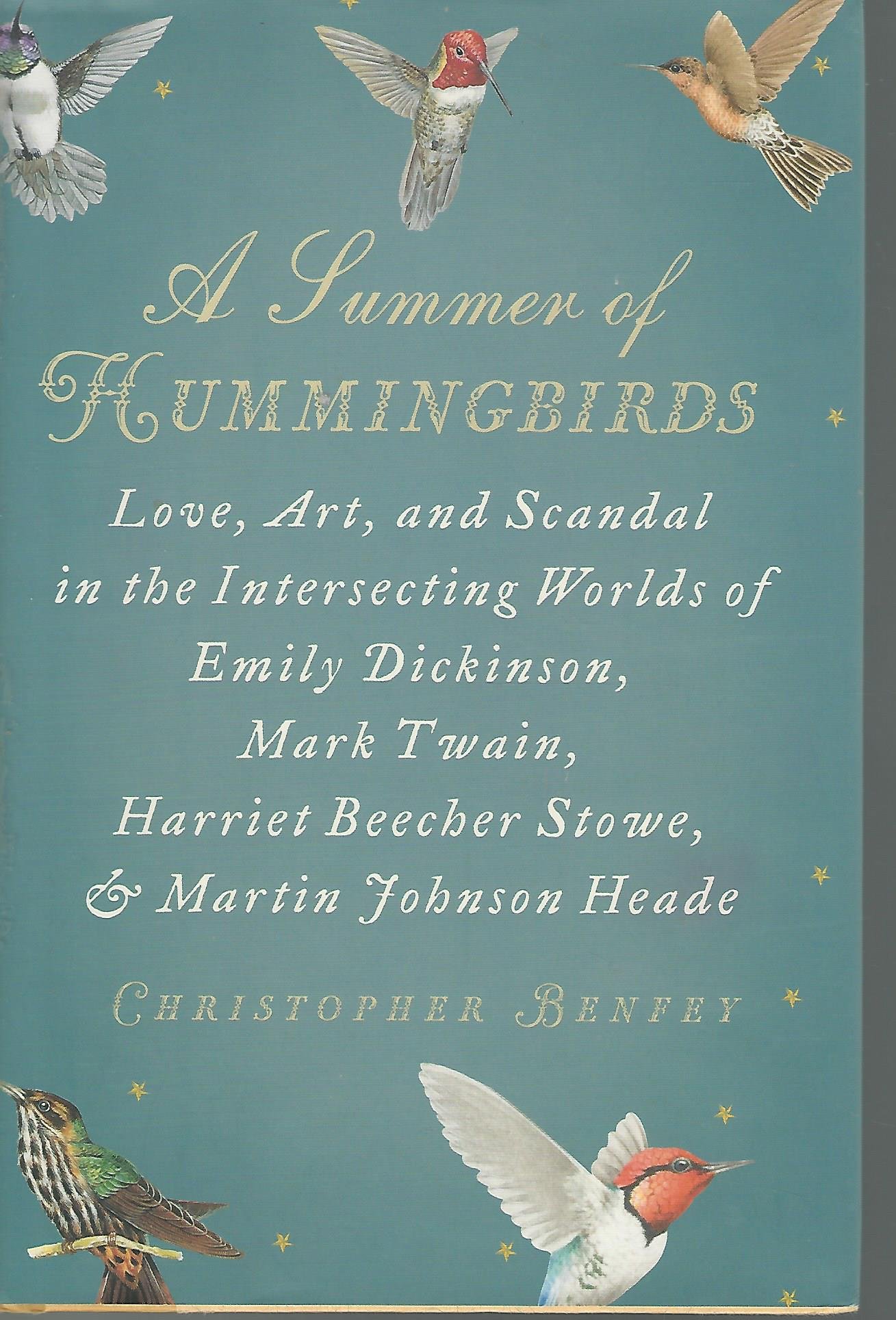 A Summer of Hummingbirds: Love, Art, and Scandal in the Intersecting ...