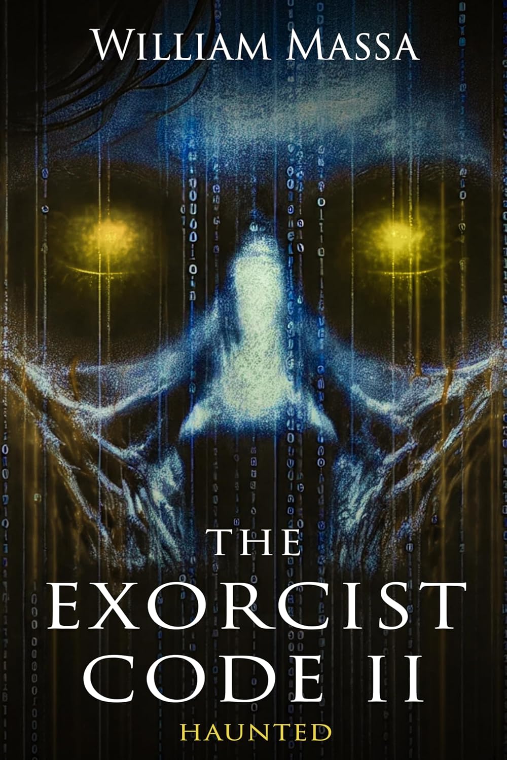 Amazon.com: The Exorcist Code 2: Haunted eBook : Massa, William ...