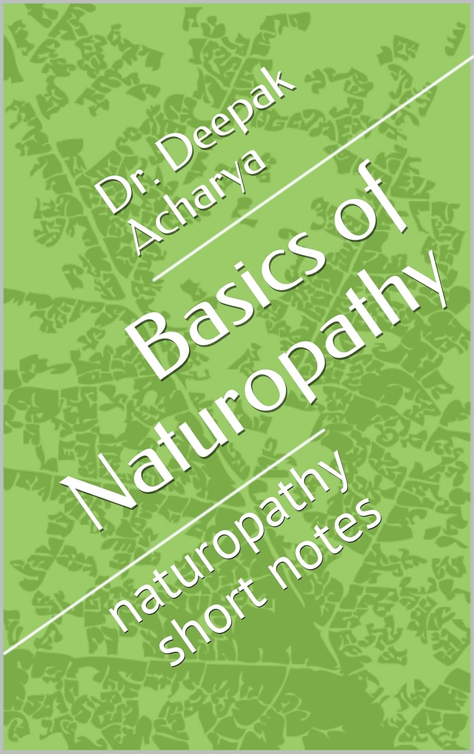 Amazon.com: Basics of Naturopathy: naturopathy short notes eBook ...