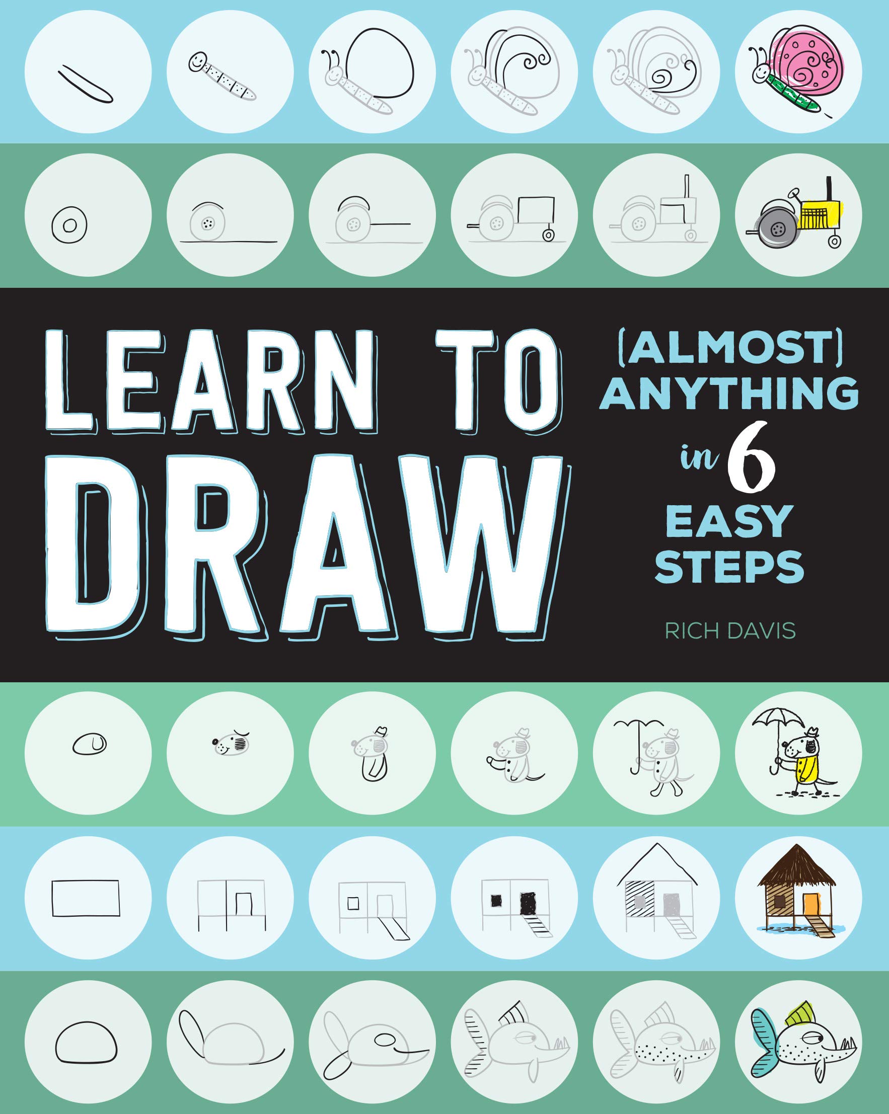 Amazon.com: Learn to Draw (Almost) Anything in 6 Easy Steps (Volume 2 ...