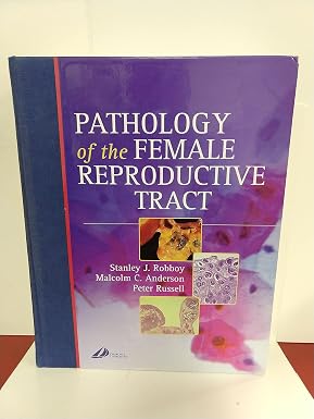 Pathology of the Female Reproductive Tract: A Volume in the Systemic ...