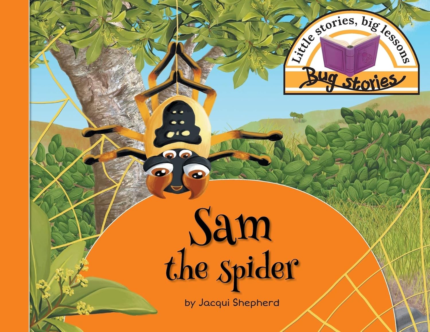 Sam the spider: Little stories, big lessons (Bug Stories) : Shepherd ...