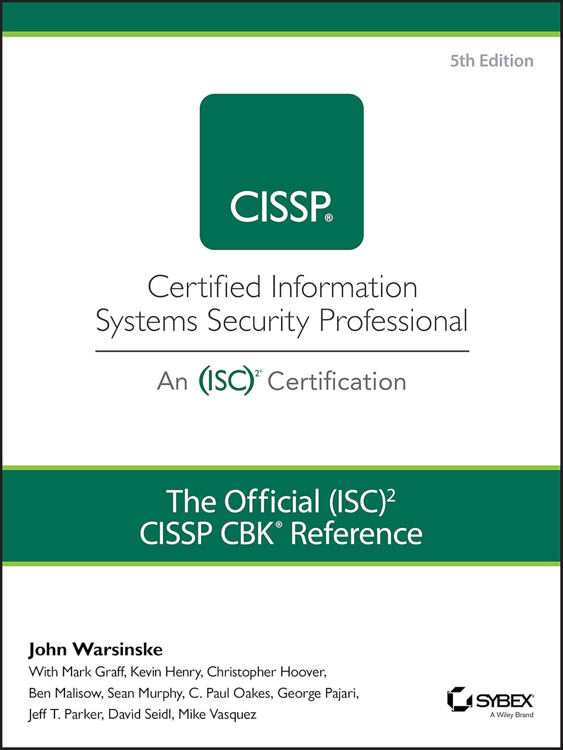 The Official (ISC)2 CISSP CBK Reference: 9781119423348: Computer ...