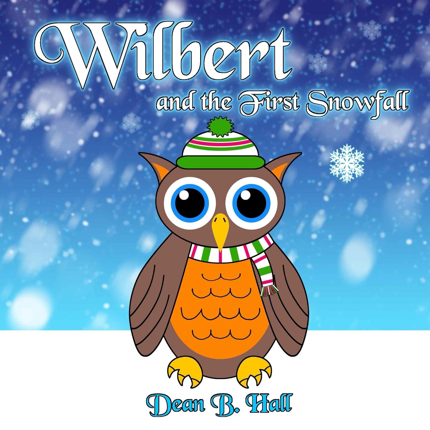 Amazon.com: Wilbert and the First Snowfall eBook : Hall, Dean: Kindle Store