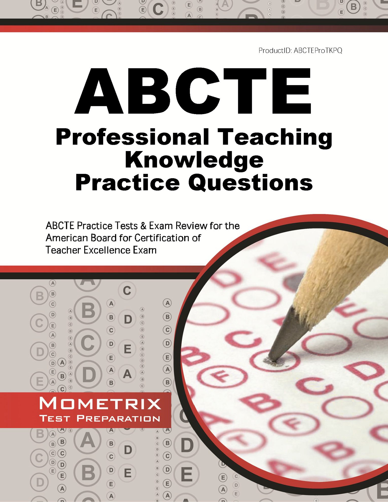 ABCTE Professional Teaching Knowledge Practice Questions: ABCTE ...