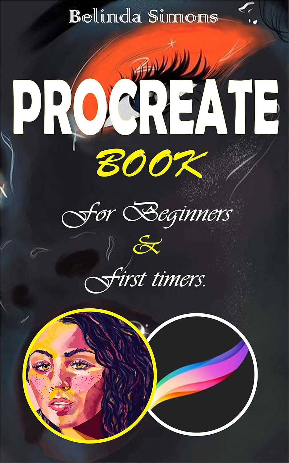 PROCREATE BOOK: for beginners & first timers. - Kindle edition by ...