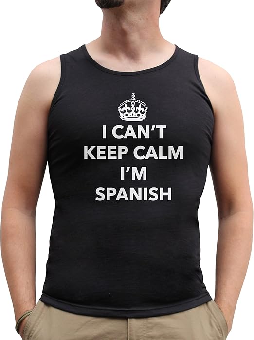 Amazon Nutees Mens I Can t Keep Calm I m Spanish Spain Funny Tank amazon-nutees-mens-i-can-t-keep-calm-i-m-spanish-spain-funny-tank