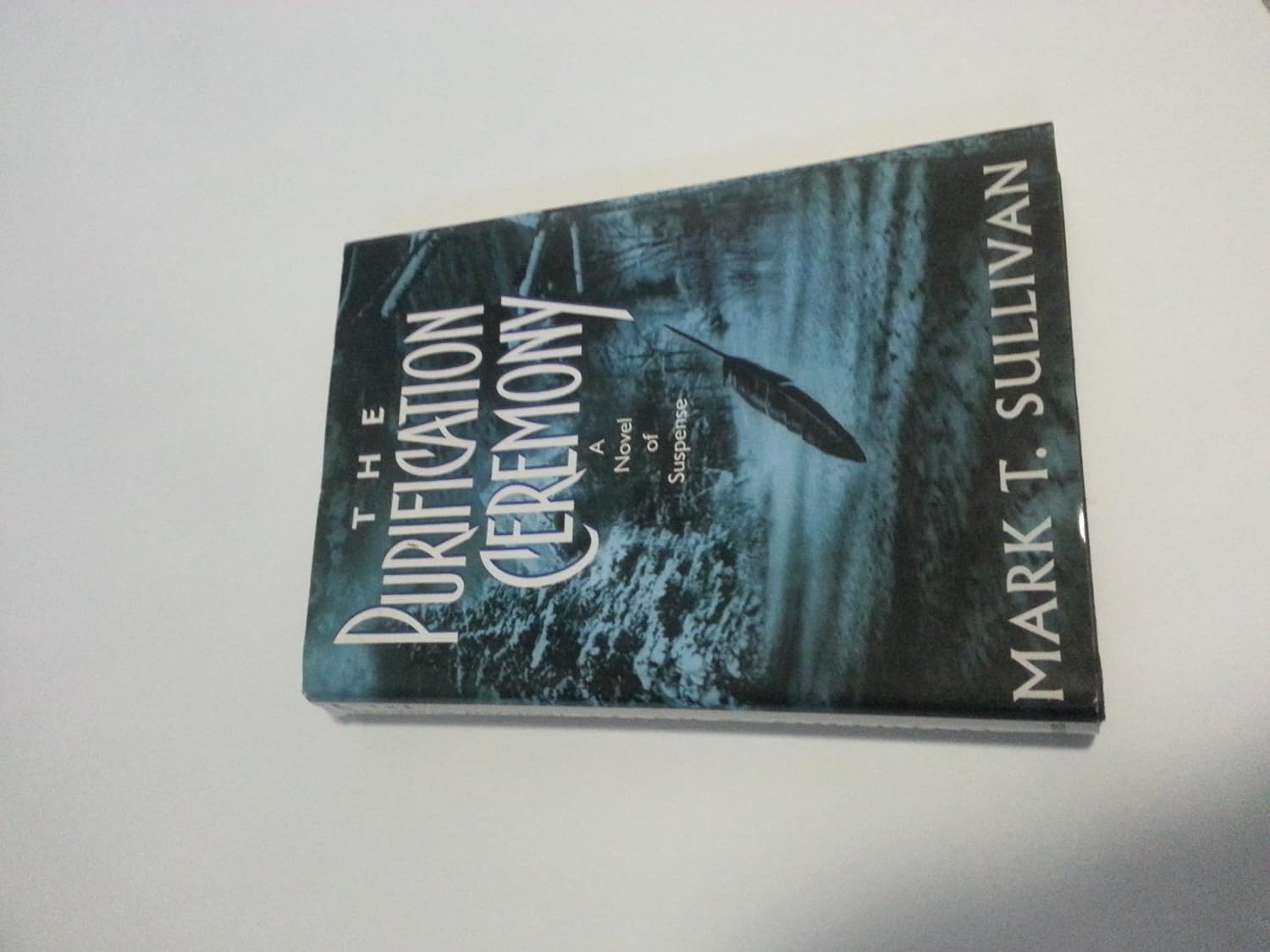 The Purification Ceremony: Sullivan, Mark T.: 9780380974283: Amazon.com ...