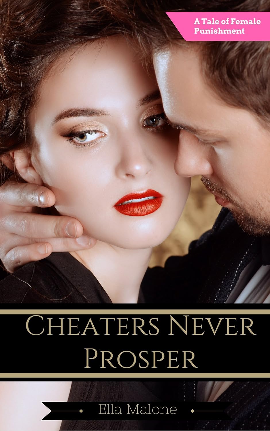 Cheaters Never Prosper: A Tale of Female Punishment - Kindle edition by ...