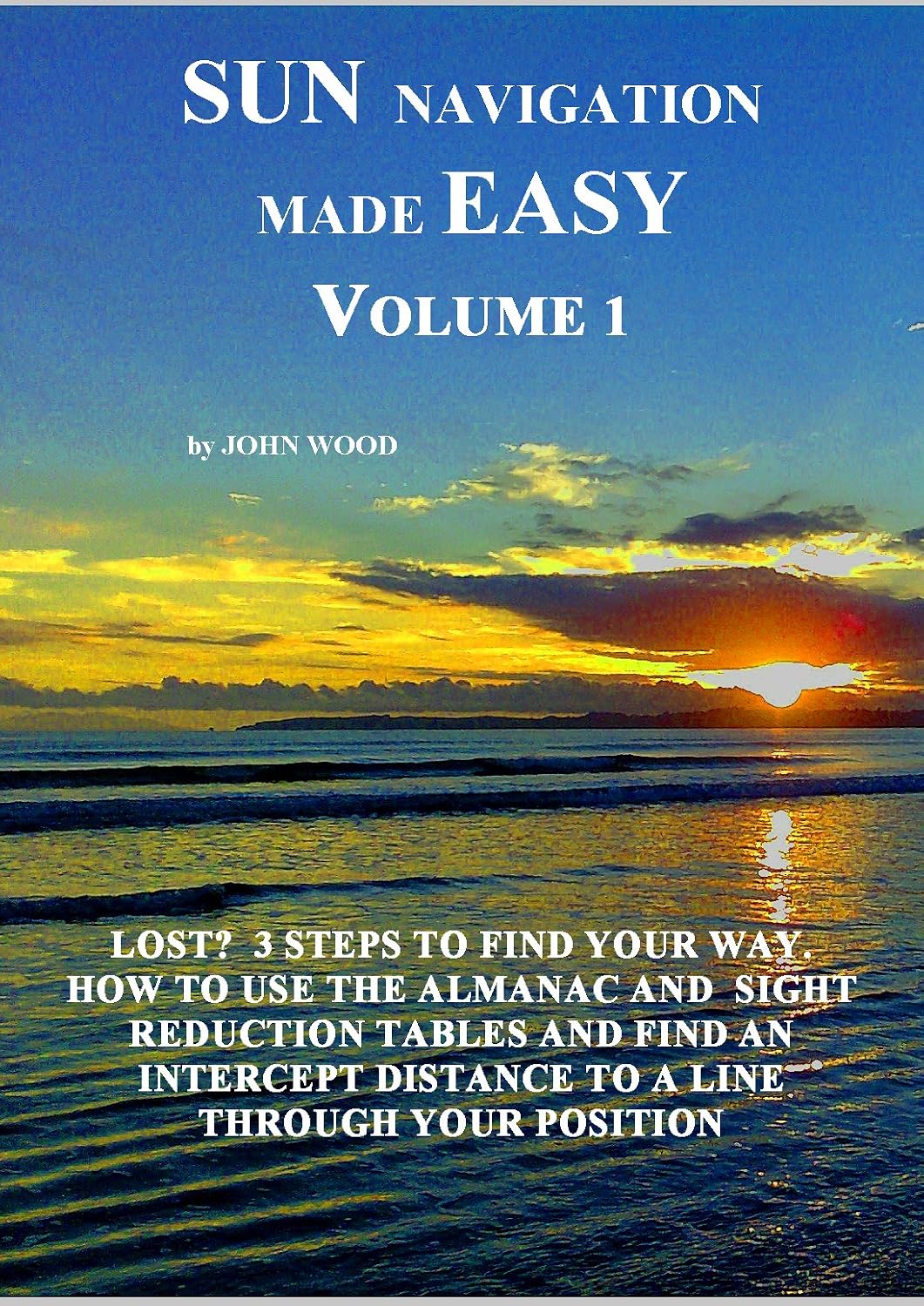 Amazon.com: Sun Navigation Made Easy Volume 1 eBook : WOOD, JOHN ...