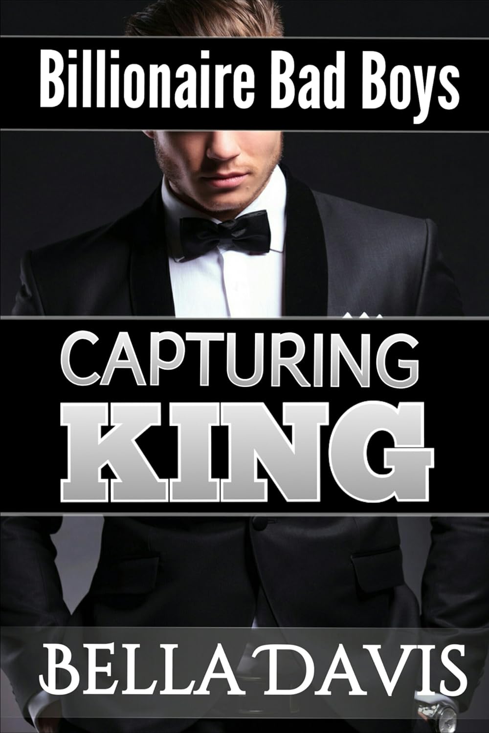 Amazon.com: Capturing King ( Billionaire Bad Boys Book 5 ) eBook ...