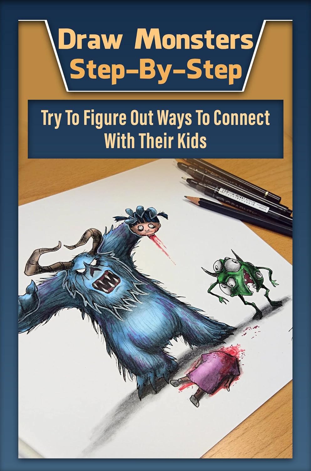 Draw Monsters Step-By-Step: Try To Figure Out Ways To Connect With ...