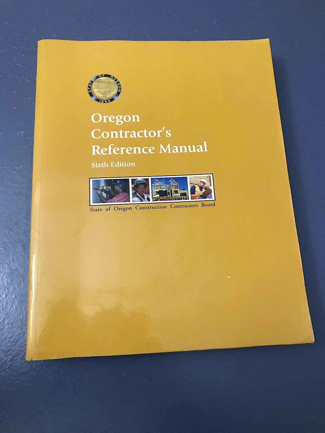 Oregon Contractor's Reference Manual - Fourth Edition: State of Oregon ...