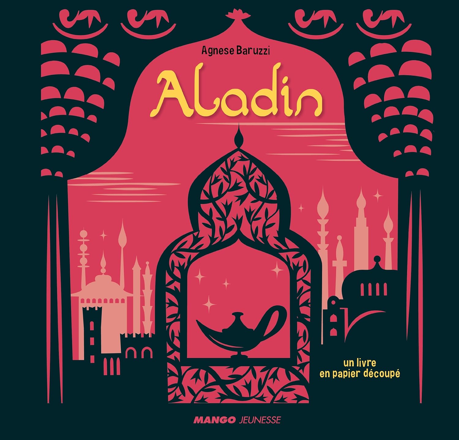 Amazon.fr - Aladin: un livre en papier découpé - Baruzzi, Agnese - Livres