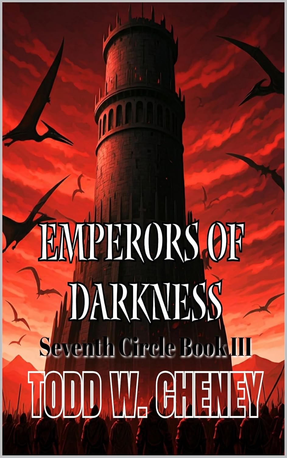 Emperors of Darkness: Seventh Circle Book III (Seventh Circle Saga 3 ...