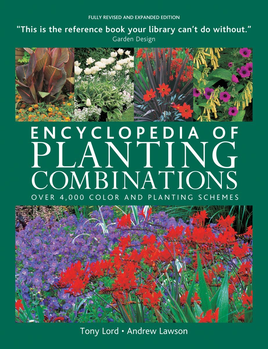 Encyclopedia of Planting Combinations: Over 4000 Color and Planting ...