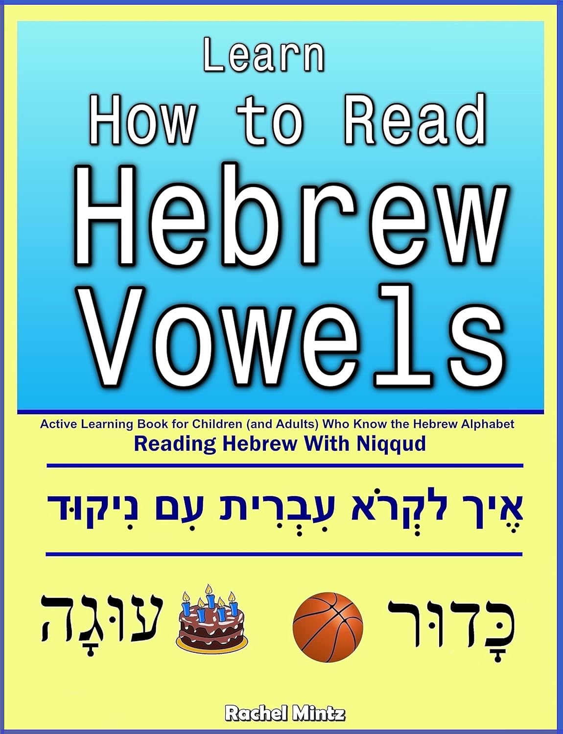 Learn How To Read Hebrew Vowels: Active Learning Book for Children (and ...