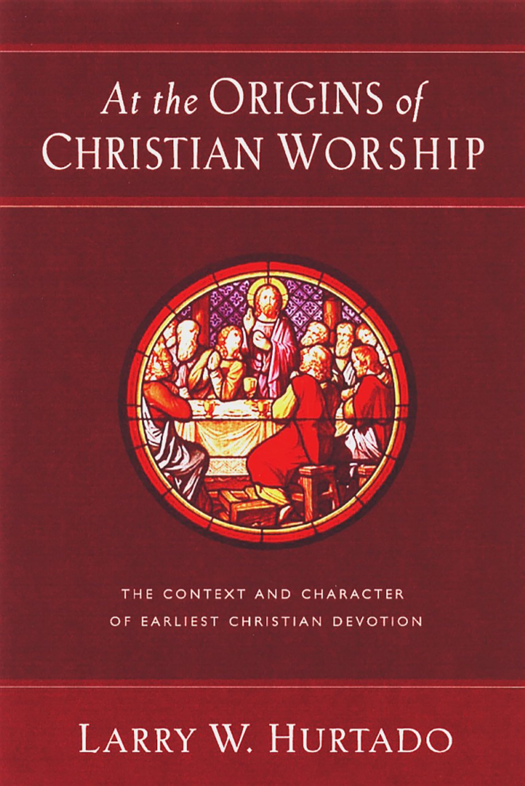 At the Origins of Christian Worship: The Context and Character of ...