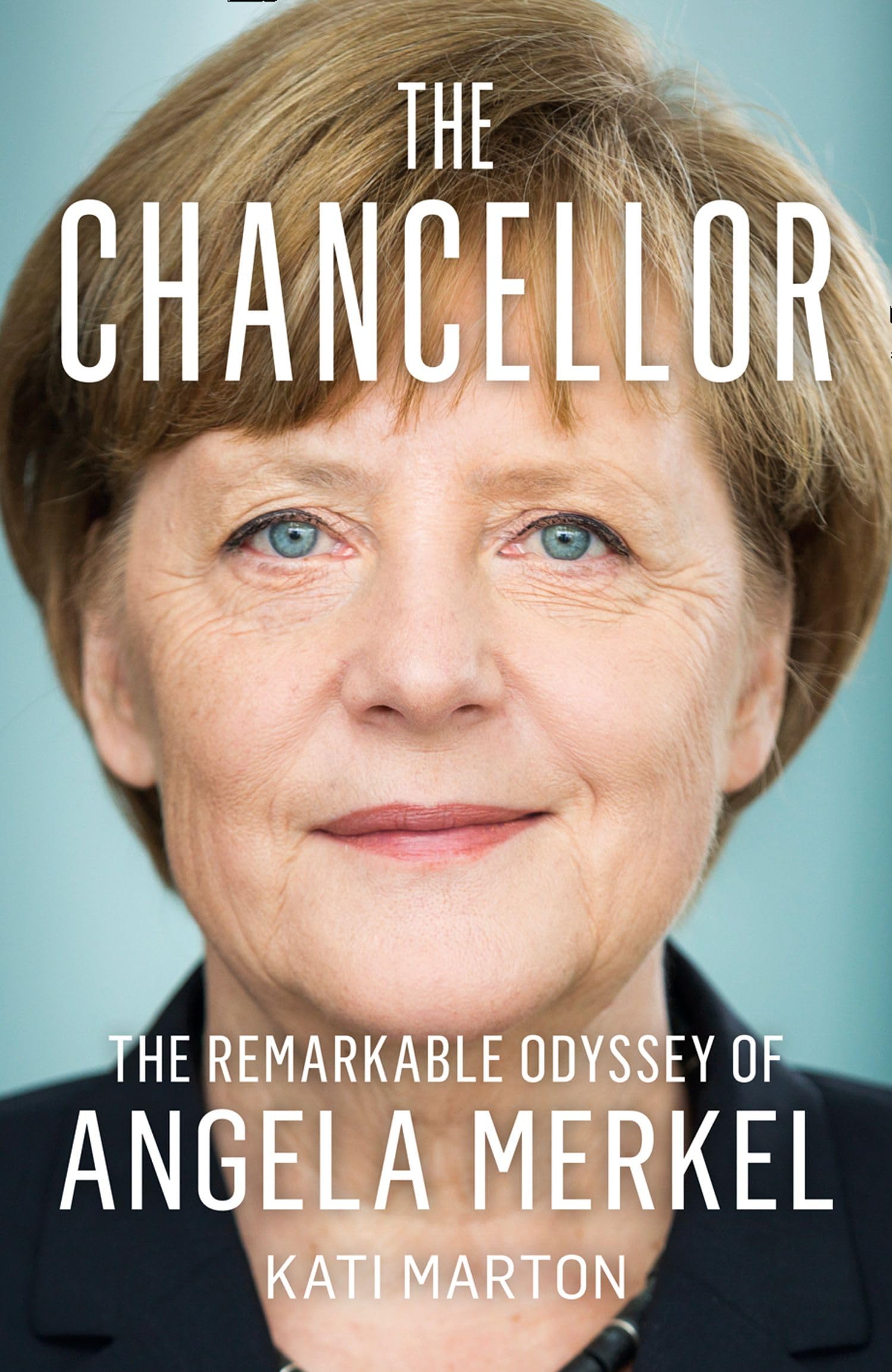 Buy The Chancellor: The Remarkable Odyssey of Angela Merkel Book Online ...