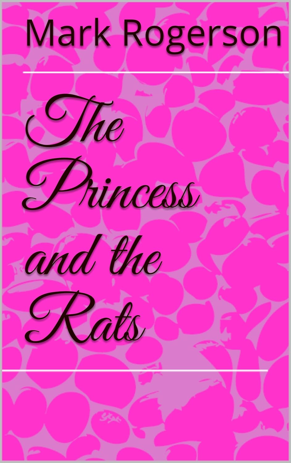 Amazon.com: The Princess and the Rats eBook : Rogerson, Mark: Kindle Store