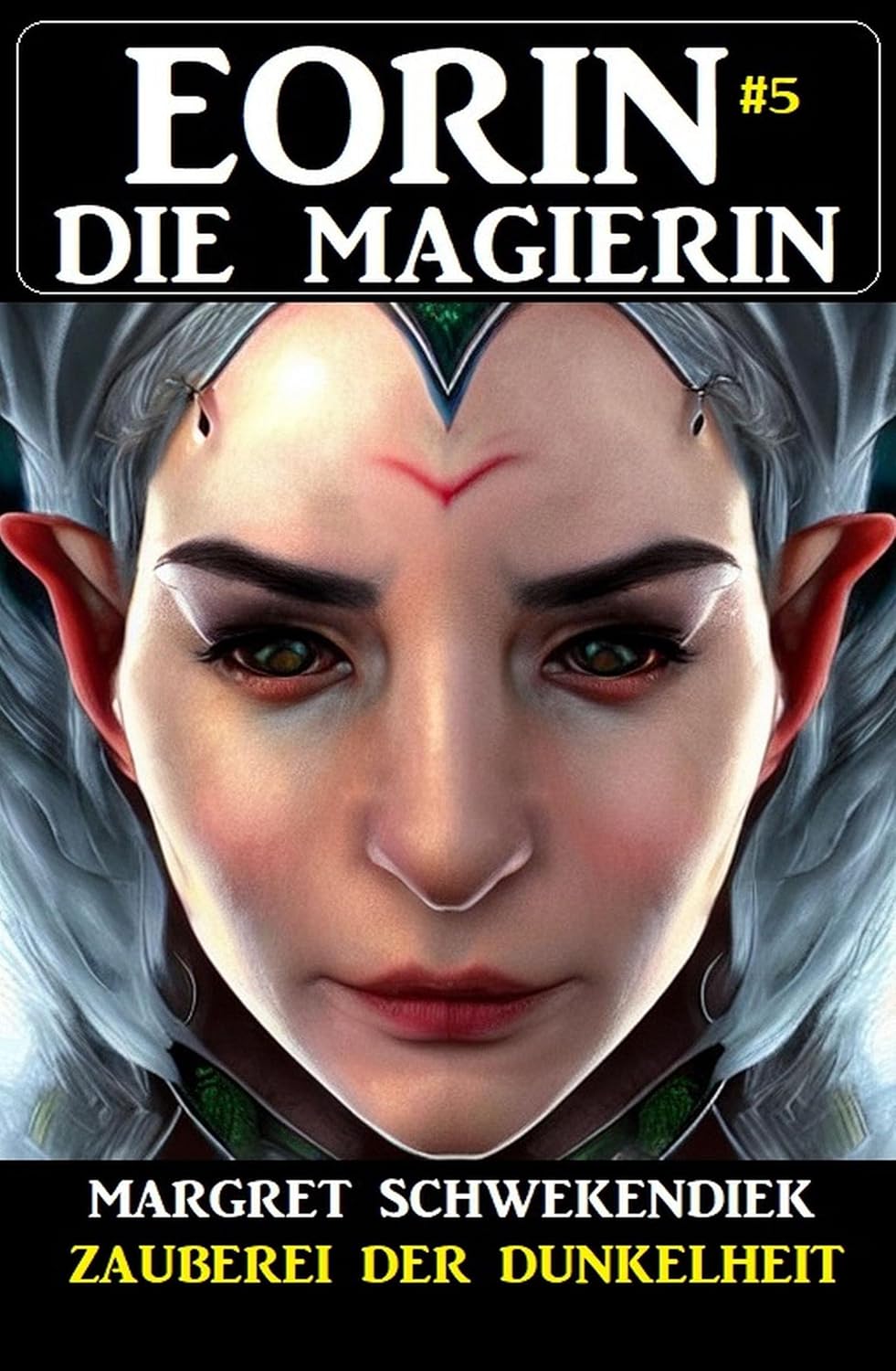 Eorin die Magierin 5: Zauberei der Dunkelheit (German Edition) eBook ...